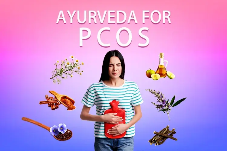 Ayurveda For PCOS