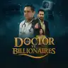 Doctor Vs Billionaires