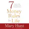 7 Money Rules For Life